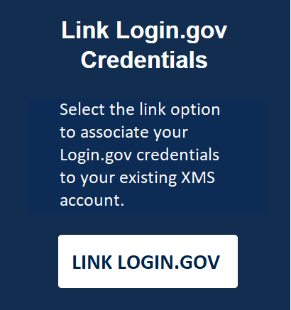 How to Link Login.gov Credentials to an Existing XMS Account